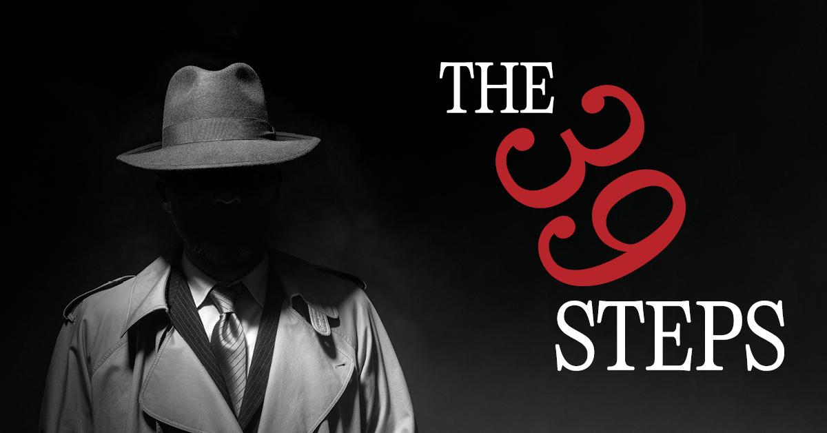 The 39 Steps, adapted by Patrick Barlow from the novel by John Buchan ...